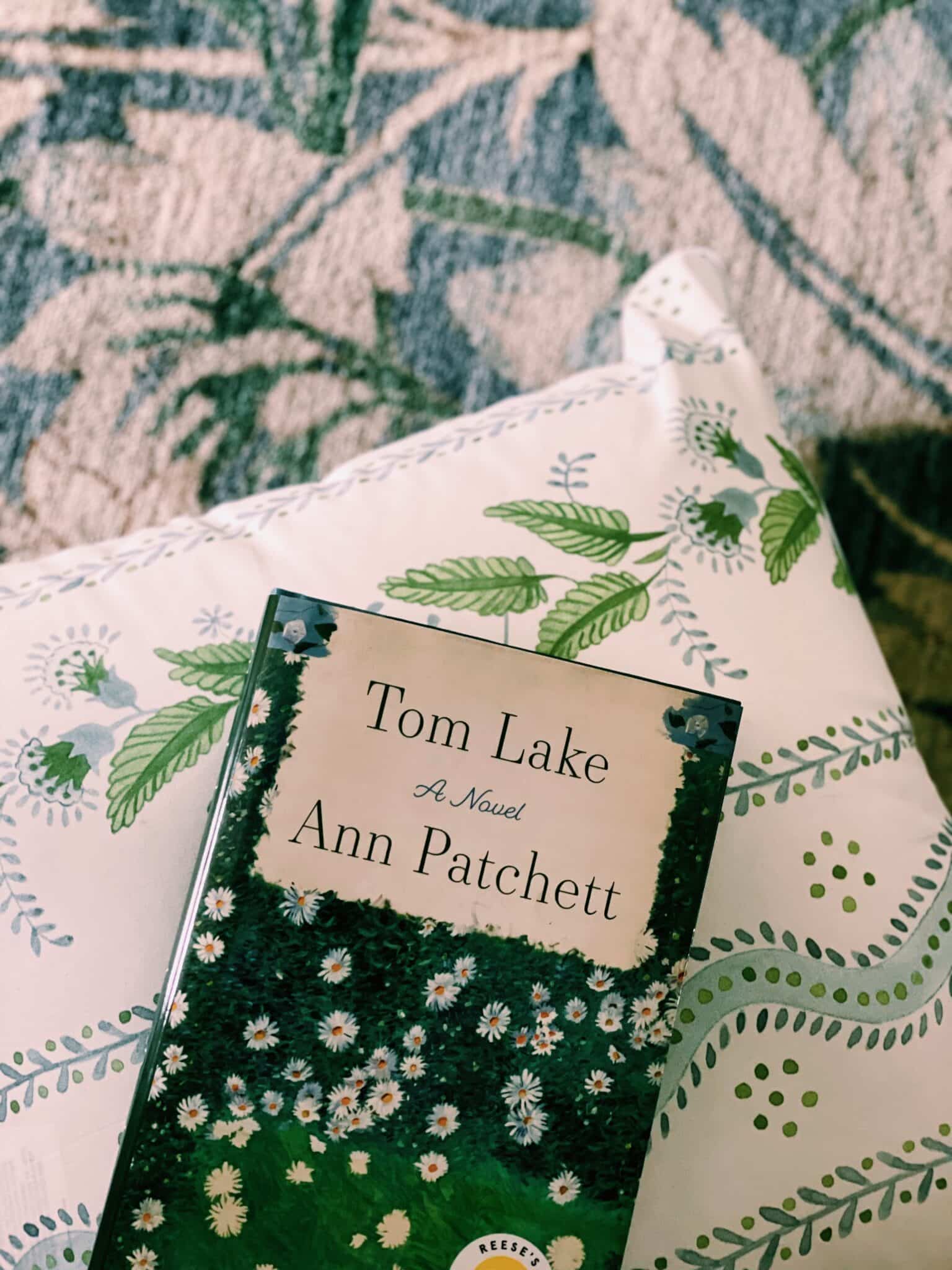Tom Lake by Ann Patchett Book Review.